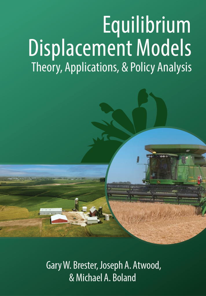 Equilibrium Displacement Models: Theory, Applications, & Policy ...